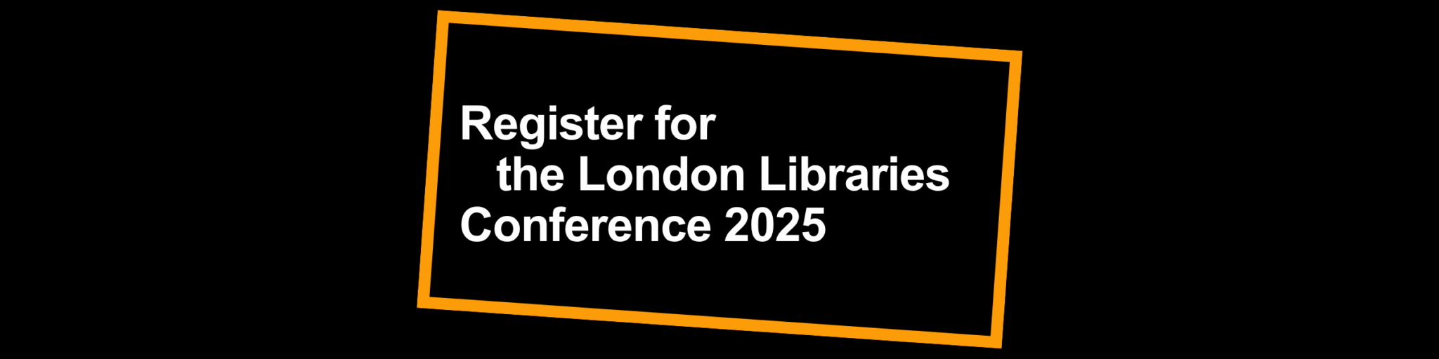 London Libraries | London Libraries Conference Programme 2025